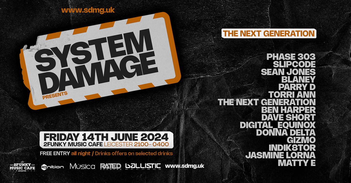 System Damage presents The Next Generation [Free Entry] - Hello Trance
