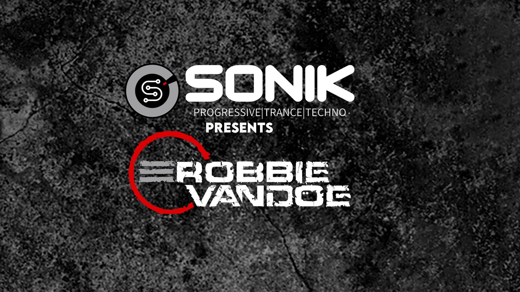 Sonik presents Robbie Van Doe plus support [Free Entry] - Hello Trance