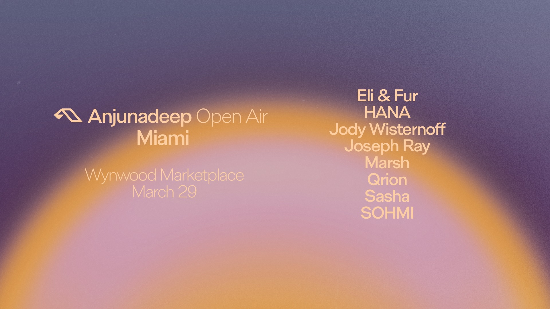 Anjunadeep Open Air Miami - Hello Trance